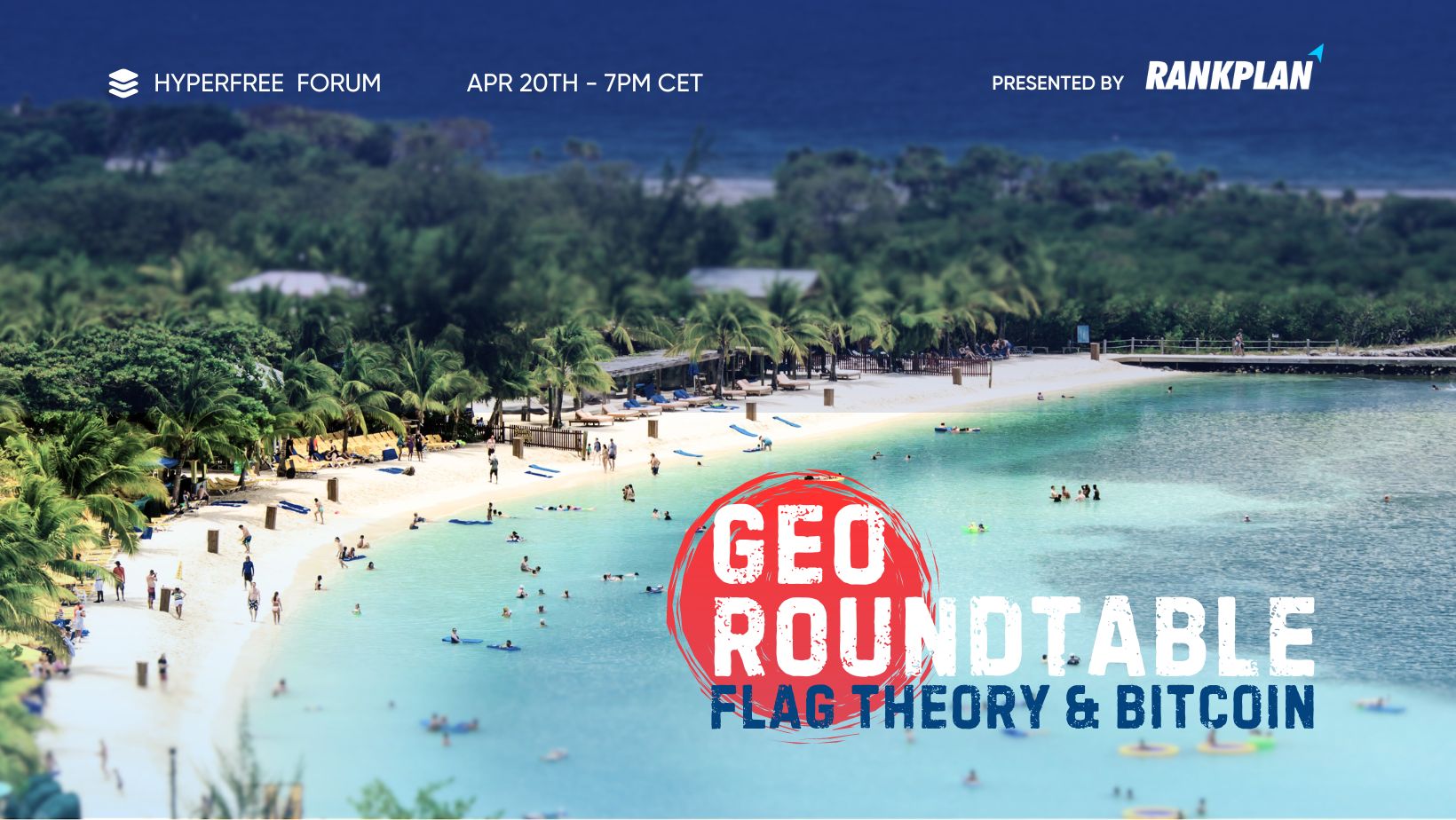 Geo Roundtable: Flag Theory & Bitcoin 2024 | RankPlan